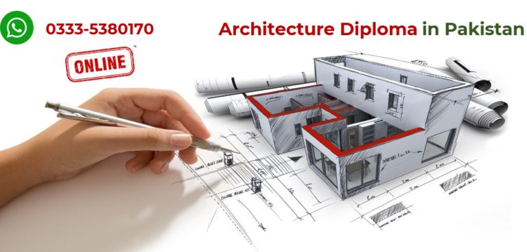 Architecture Diploma in Pakistan | Whatsapp 0333-5380170