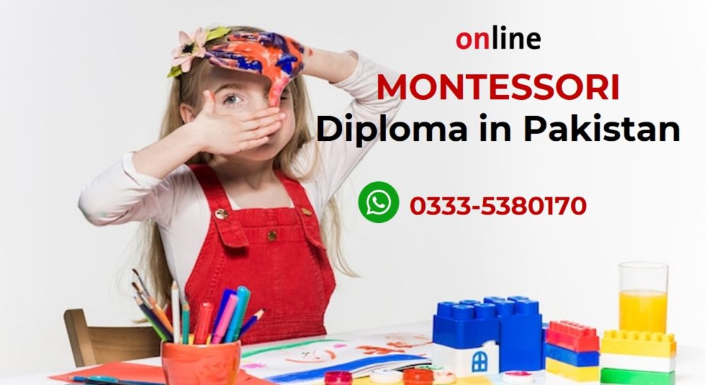Best online Montessori diploma in Pakistan | 0333-5380170